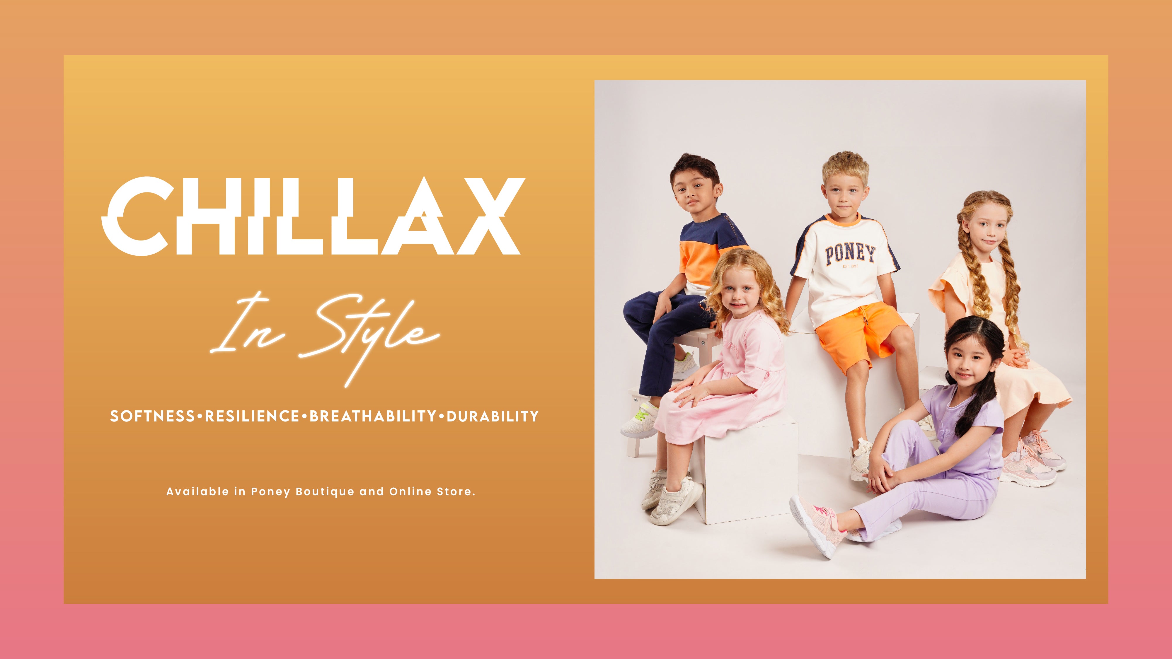 Chillax Collection – Poney Group